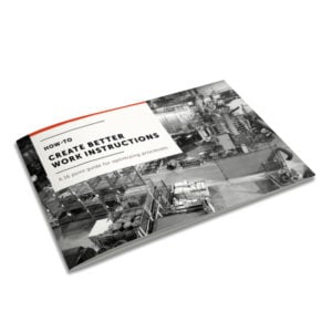 [Guide] How-to Create Better Work Instructions - Dozuki